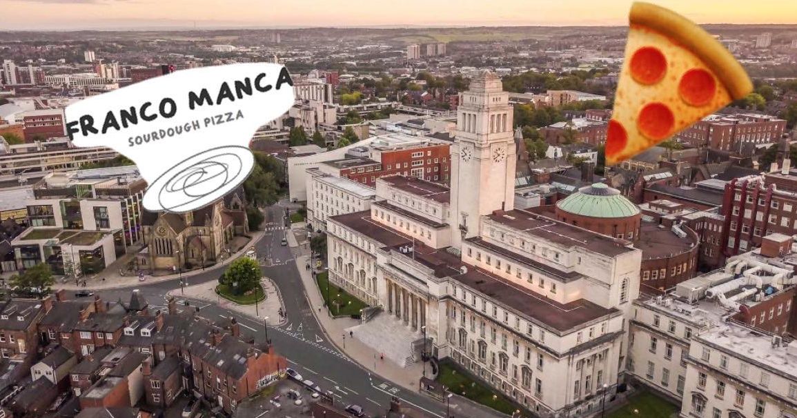 Franco Manca are looking for students in Leeds to promote them... and ...