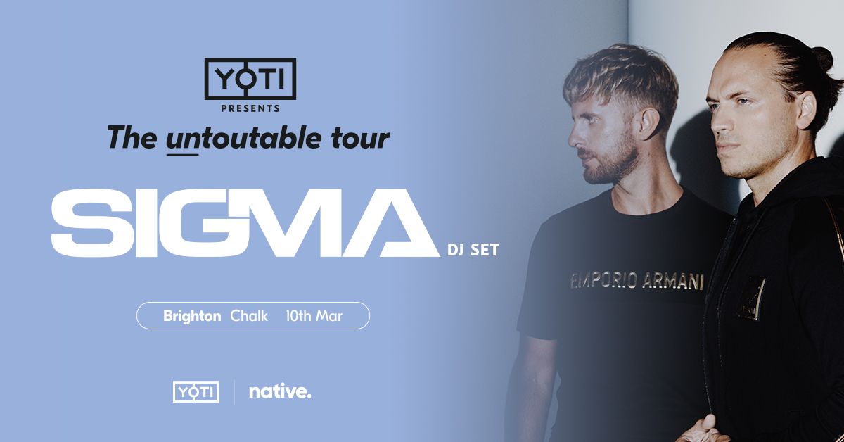 Sigma are coming to Brighton to perform DJ set at Chalk
