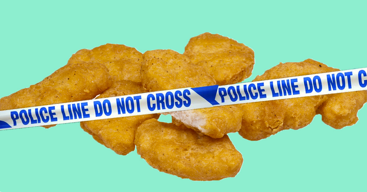Vegan calls police after friends give her chicken nuggets when she's drunk